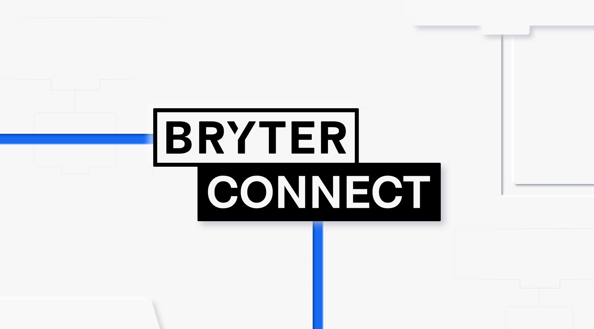 No Limits to What You Can Build: Introducing BRYTER Connect - BRYTER
